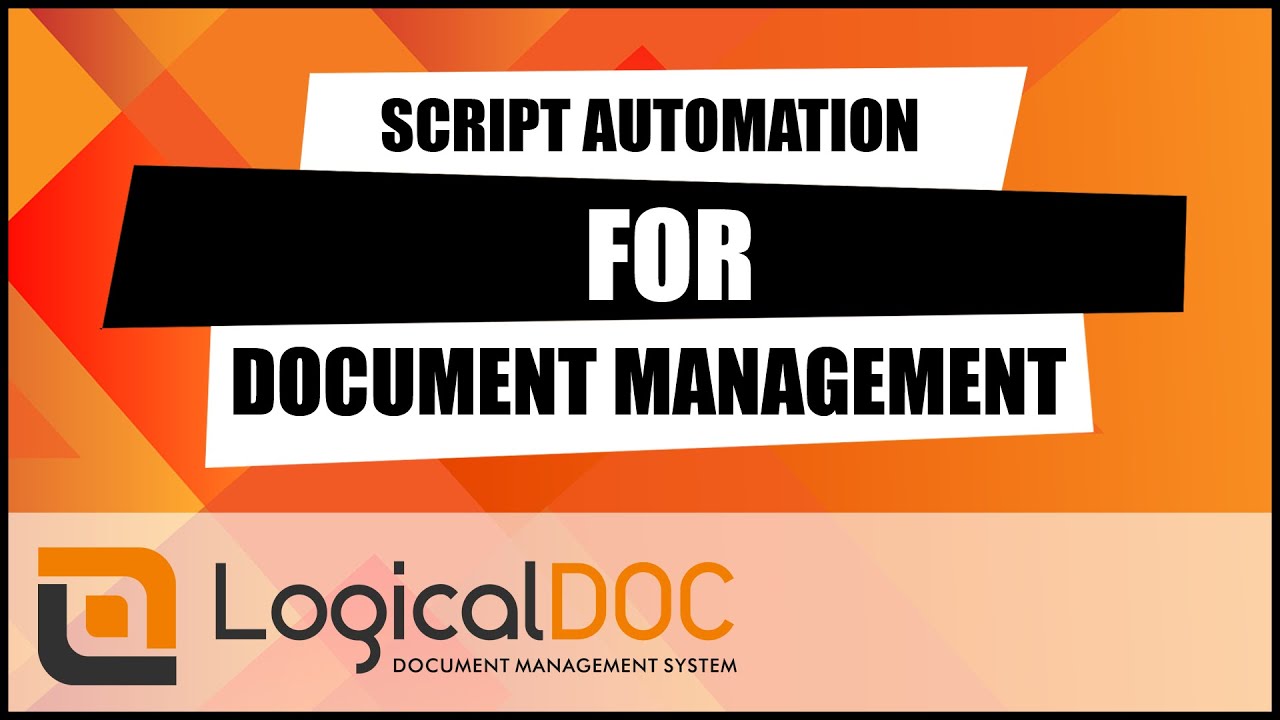 Script automation for document management