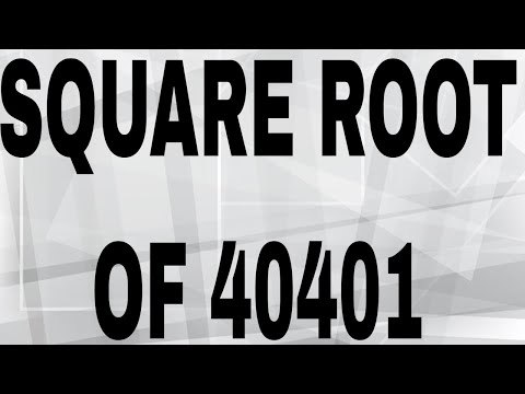 SQUARE ROOT OF 40401