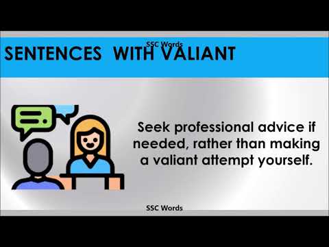 Valiant - Improve English - Meaning and 5 sentences - GRE / CAT / GMAT word - SSC Words
