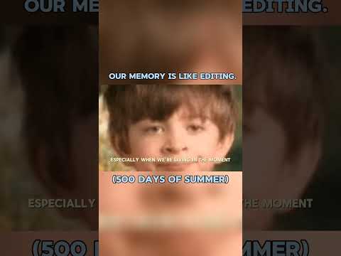 OUR MEMORY IS LIKE EDITING | 500 DAYS OF SUMMER