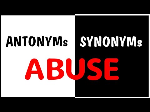 29. ENGLISH ANTONYMS AND SYNONYMS: ABUSE