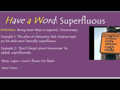 Have a Word: Superfluous