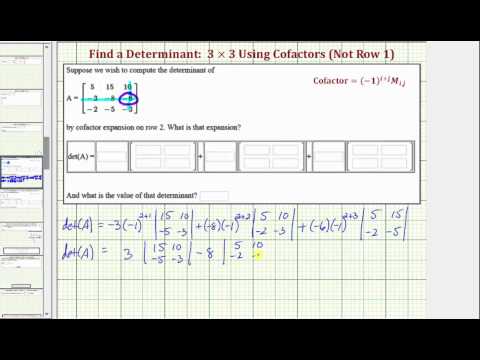 Ex: Find a 3x3 Determinant using Cofactor Expansion on Row 2