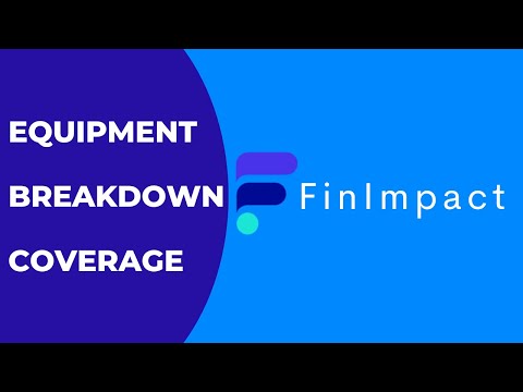 Equipment Breakdown Coverage: What is It?