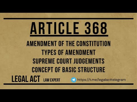 Article 368 : Amendment। Can Fundamental Rights be Amended ?। Basic Structure Doctrine। #3
