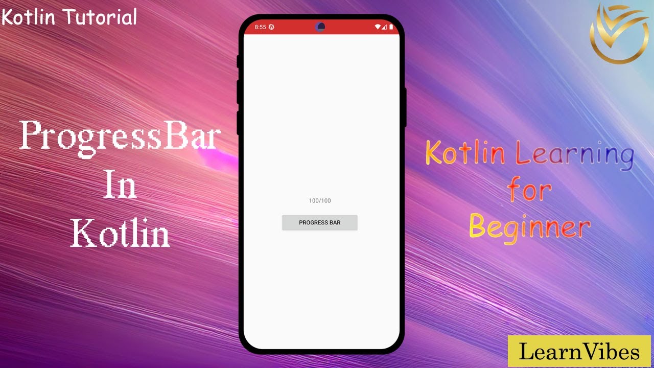 Kotlin Tutorial: ProgressBar in Kotlin | #llearnvibes #androiddevelopment #androidstudio