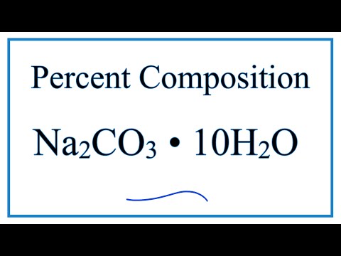 How to Find the Percent Composition by Mass for Na2CO3 . 10H2O