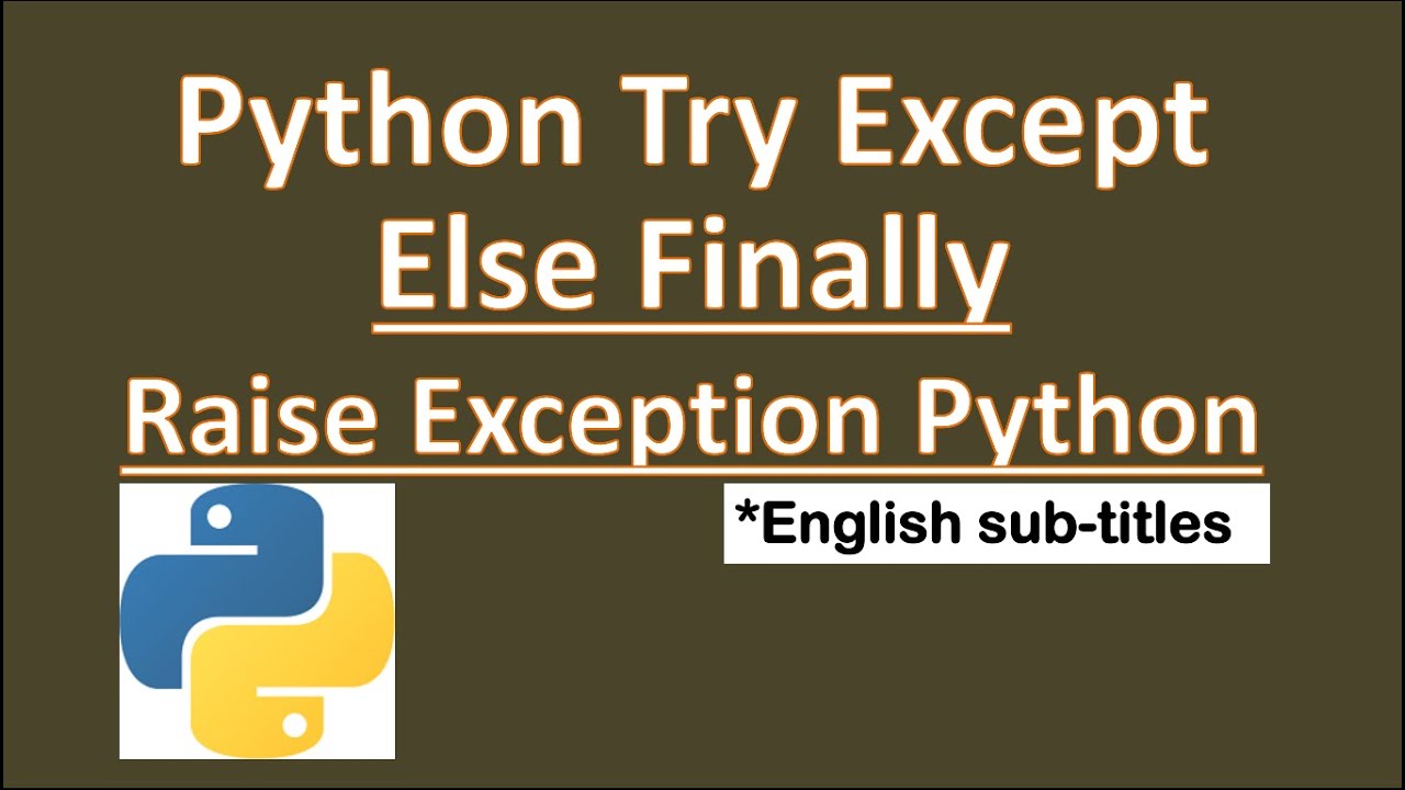 Python Try Except Finally-Python Try Except Else-Python Try Except Raise-Python Try Except Example