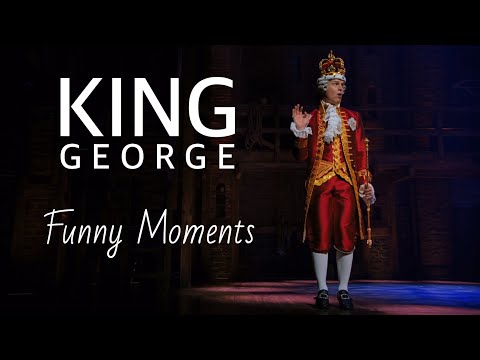 King George - Funny moments - Hamilton (Broadway Musical)
