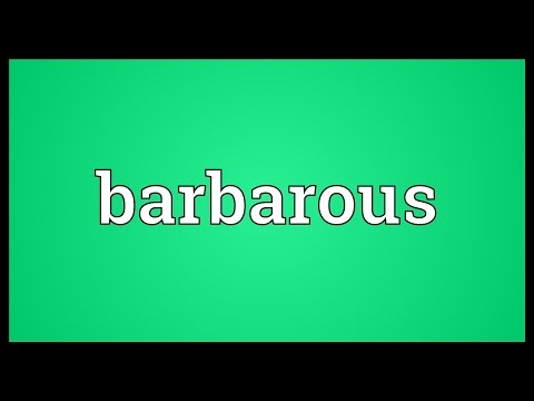 Barbarous Meaning