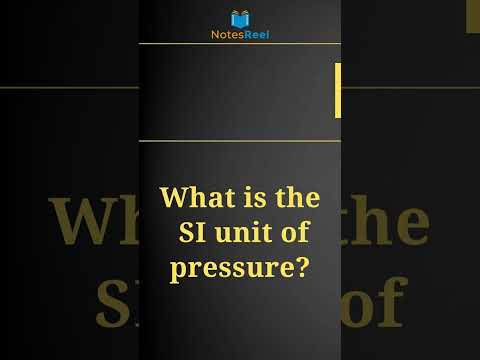 What is the SI unit of pressure?