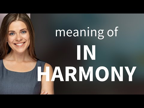 Understanding "In Harmony" in the English Language
