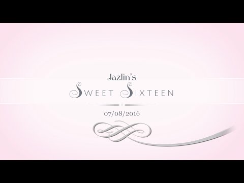 Jazlin - Sweet Sixteen Highlight Slideshow