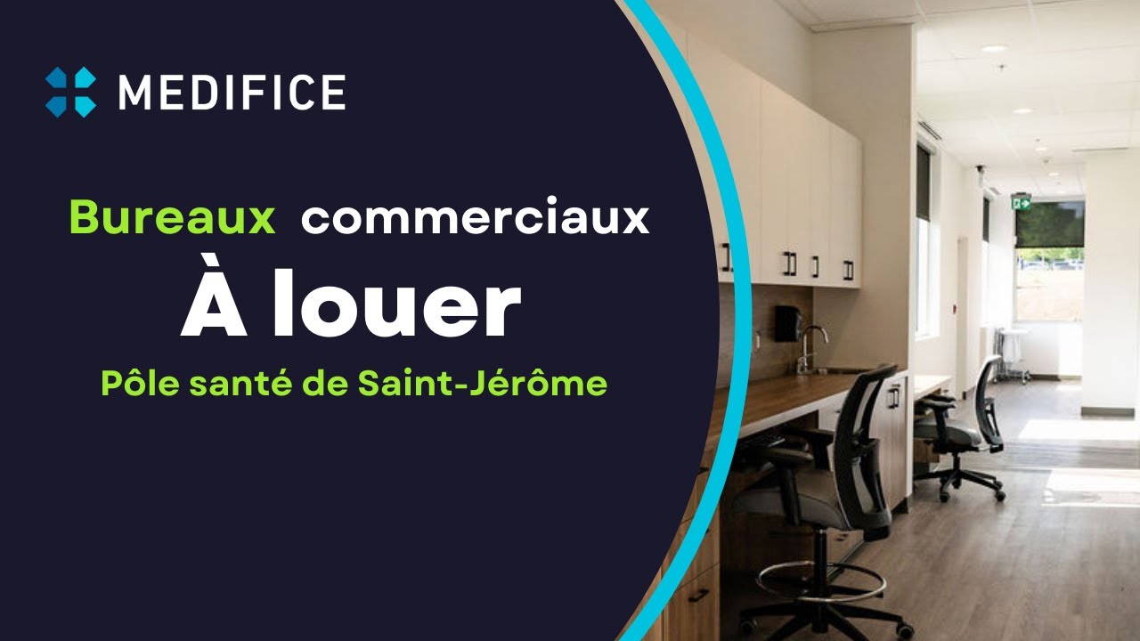 Espaces locatifs : Pôle santé de Saint-Jérôme