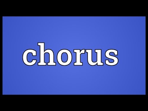 Chorus Meaning