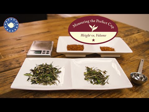 Weight vs Volume of Tea - Getting the Perfect Cup