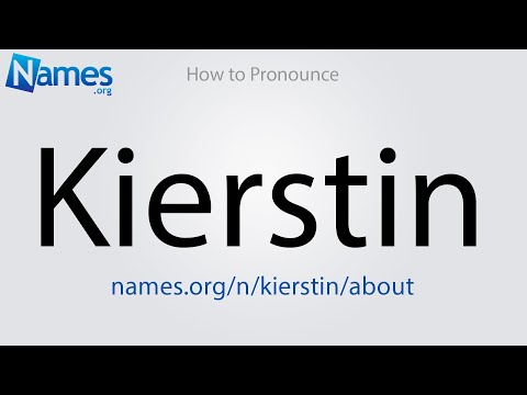 How to Pronounce Kierstin