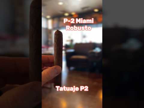 Quick Stick: Tatuaje Miami P-2 Robusto #shorts #miami #tattoo
