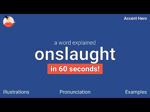 ONSLAUGHT - Meaning and Pronunciation