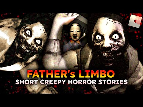ROBLOX Short Creepy Stories - Father's Limbo [Full Walkthrough]