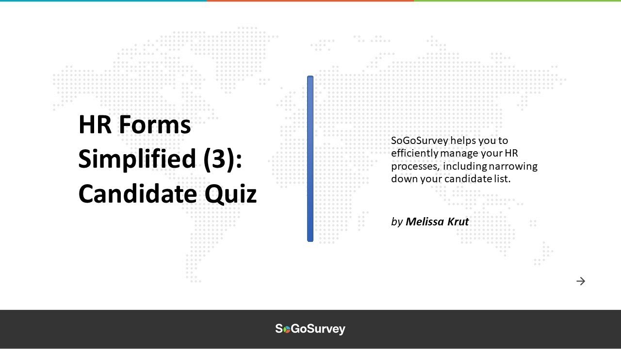 HR Forms Simplified, Part 3 - Candidate Quiz | SoGoSurvey