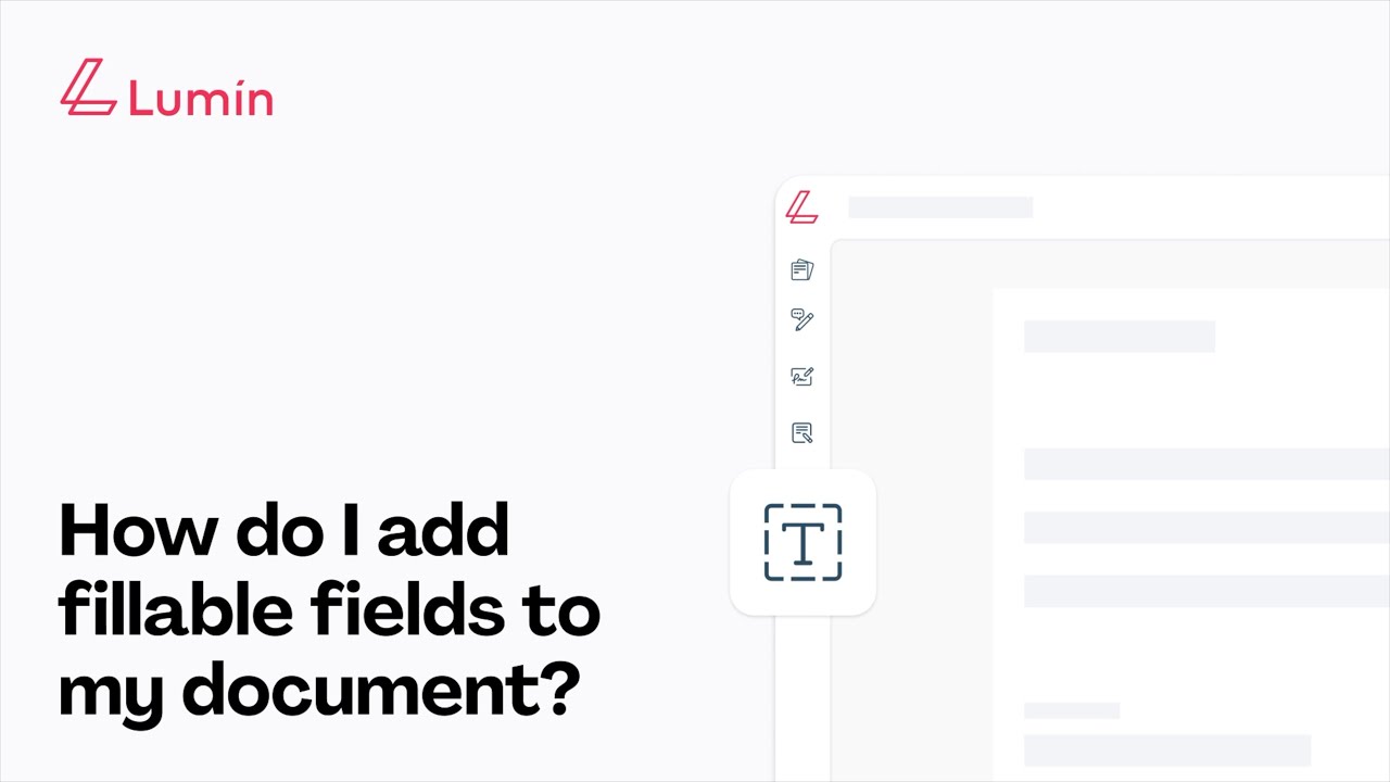 How to add fillable fields using Lumin