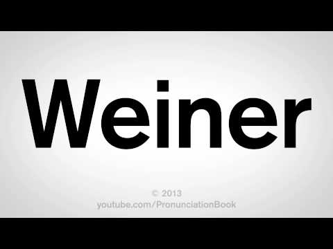 How to Pronounce Weiner