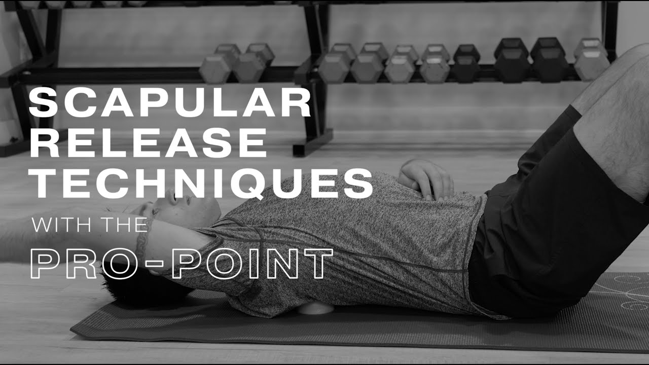 Release Techniques for the Scapula