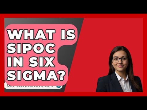 What Is SIPOC In Six Sigma? - BusinessGuide360.com