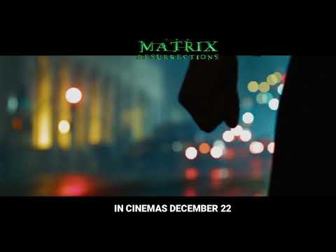 The Matrix Resurrection - "Back" TV Spot