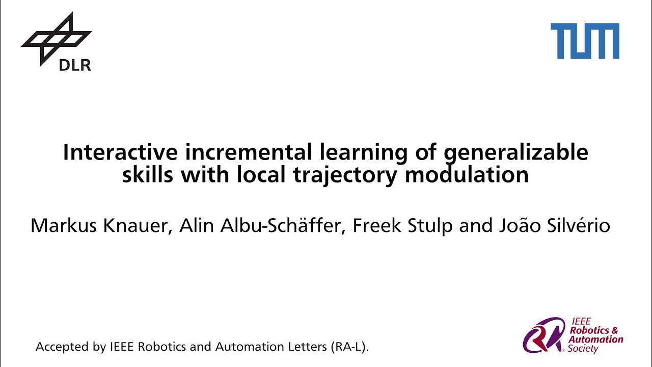 Interactive incremental learning of generalizable skills with local trajectory modulation