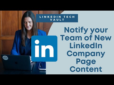 Notify your Team of New LinkedIn Company Page Content - LinkedIn Tech Support with Social Smarty