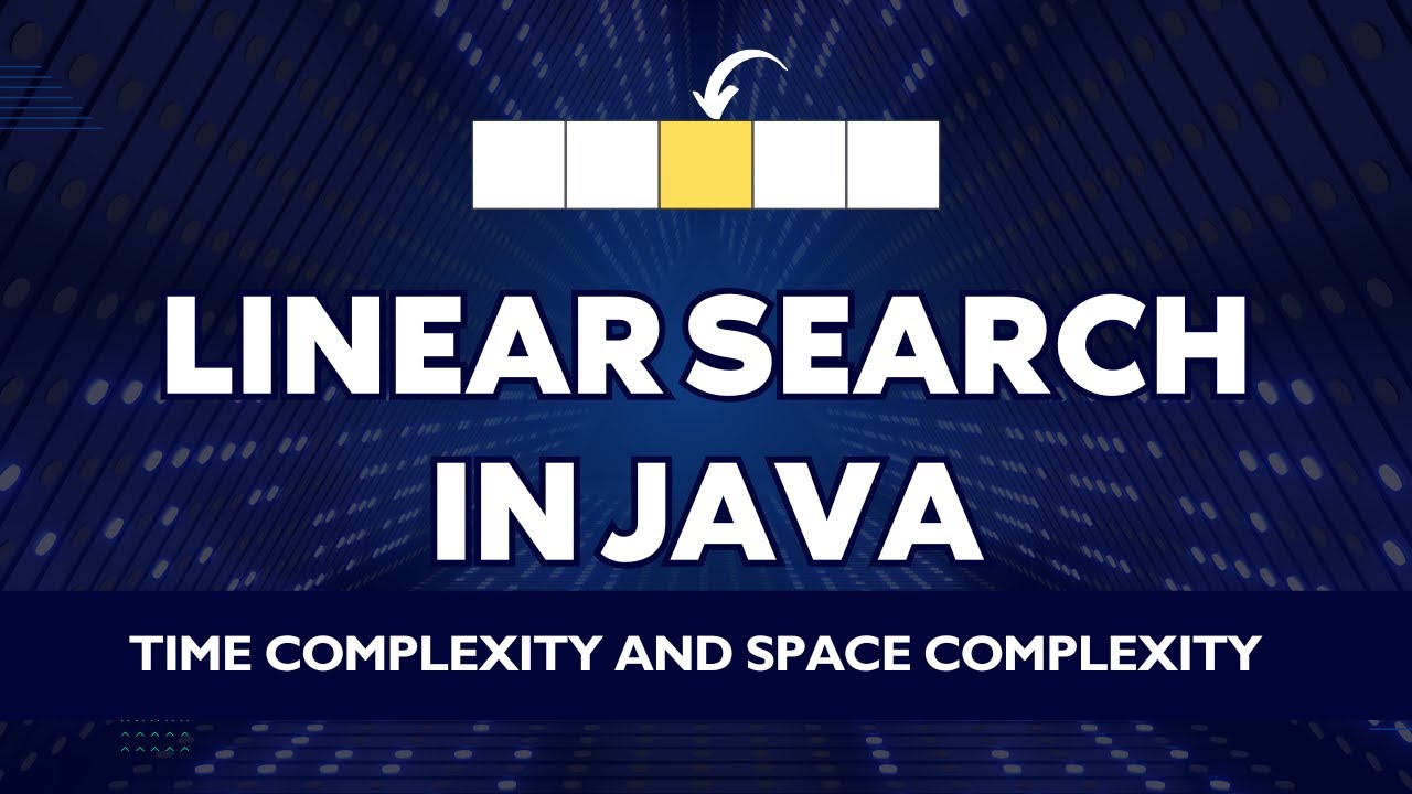Linear Search Algorithm | Implementation Using java | Data Structure and Algorithm