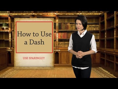 English Grammar Basics: How to Use a Dash