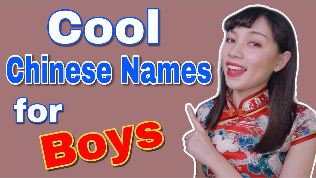 Cool Chinese Names for Boys (with Meanings)