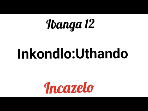 Inkondlo: Uthando (Isizulu) – Top Wisdom