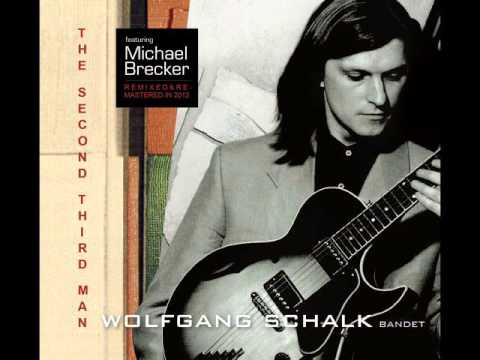 Wolfgang Schalk w/ Michael Brecker "The Second Third Man"