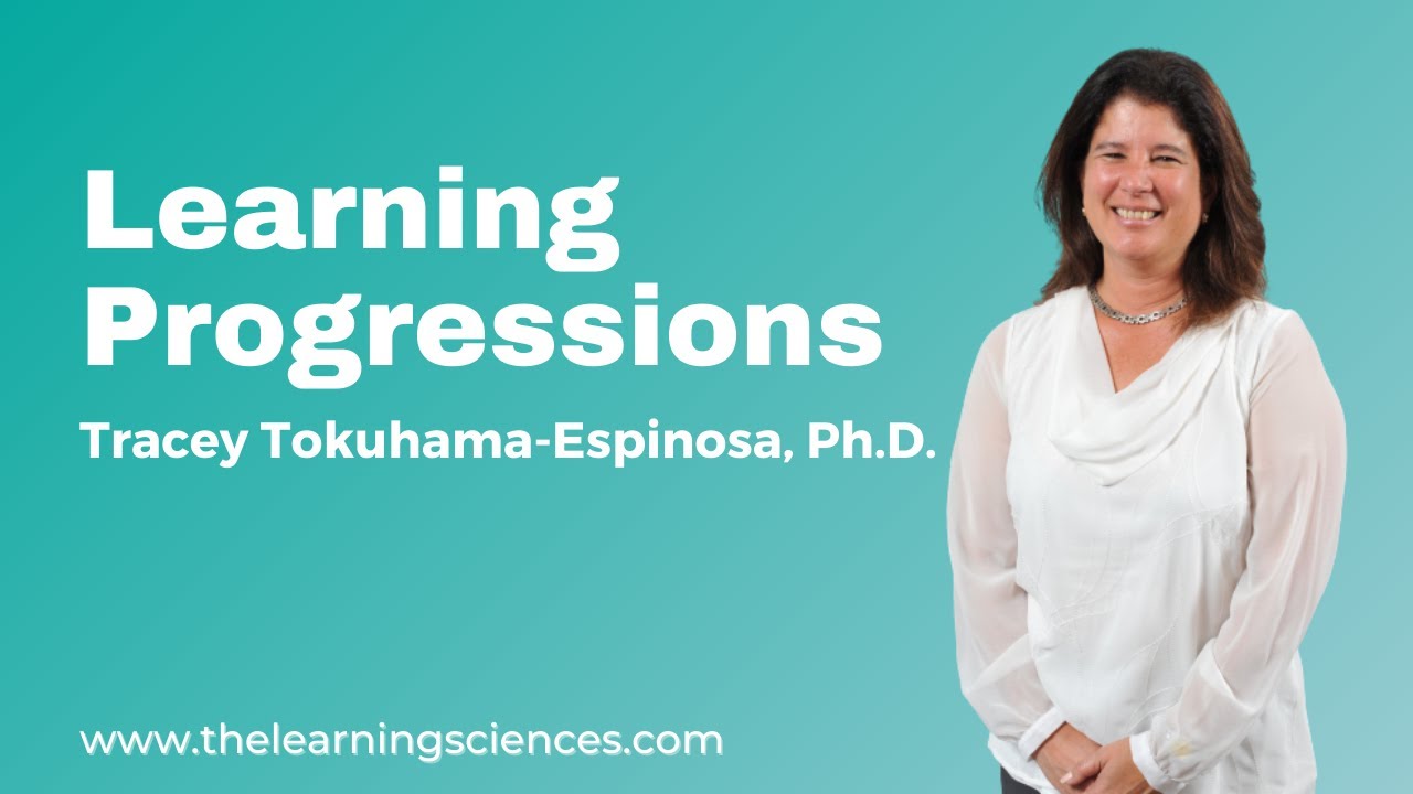 Learning Progressions by Tracey Tokuhama-Espinosa