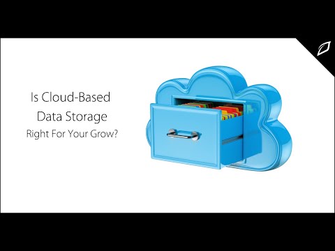 Is Cloud Based Data Storage Right For Your Grow?