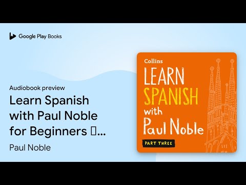 Learn Spanish with Paul Noble for Beginners –… by Paul Noble · Audiobook preview