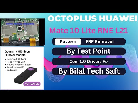 Mate 10 lite RNE-L21 Pattern and Frp Reset By Octoplus Huawei Tool.