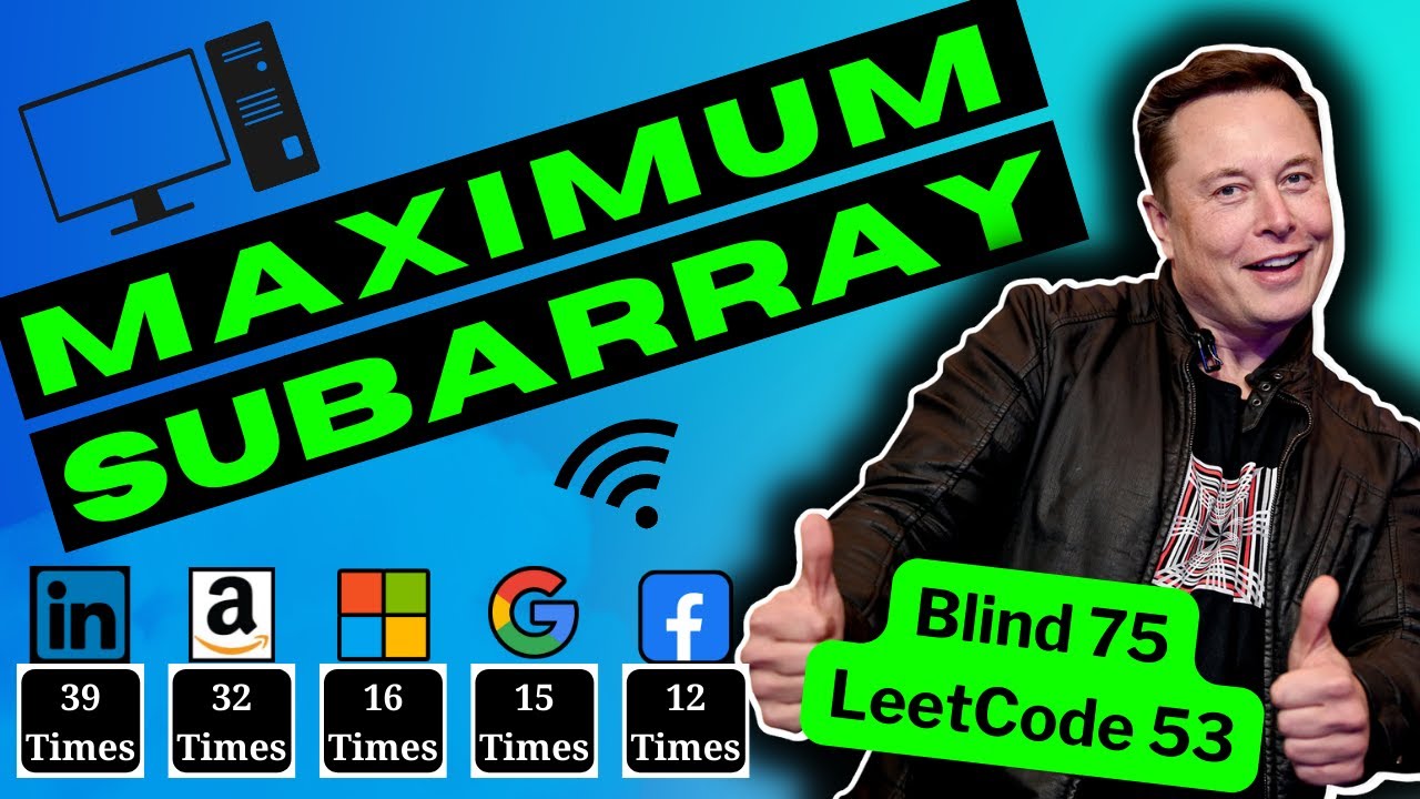 Maximum Subarray: Leetcode 53 - Array interview java @ google, apple, facebook, amazon, tesla, uber