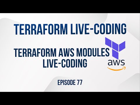 Terraform AWS modules live-coding - Episode 77