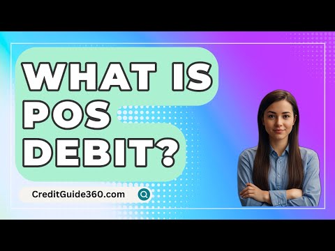 What Is POS Debit? - CreditGuide360.com