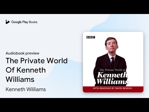 The Private World Of Kenneth Williams by Kenneth Williams · Audiobook preview