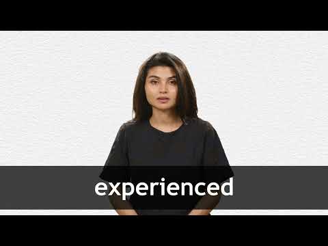EXPERIENCED definition and meaning | Collins English Dictionary