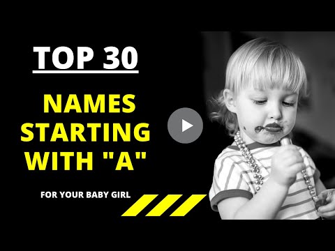 🆕 Baby Girl Names That Start With A 👉 Baby Girl Names 2020 (VIDEO)