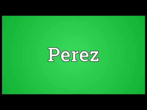 Perez Meaning