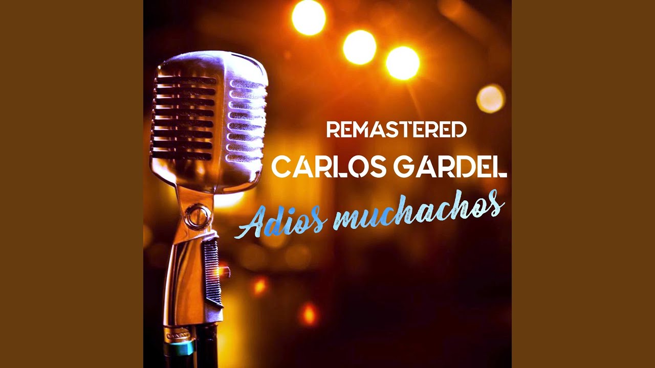 Adiós muchachos (Remastered)