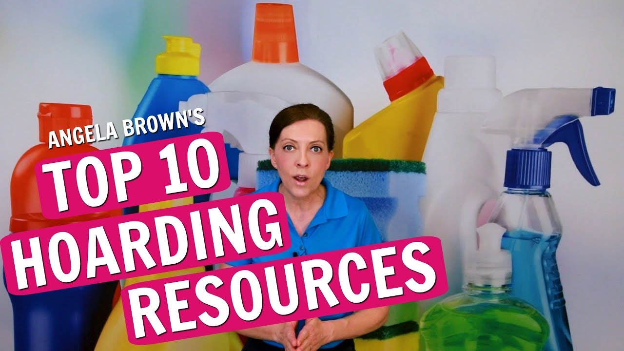 Angela Brown's Top 10 Hoarding Resources